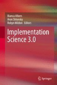 Making Sense of Implementation Theories, Models, and Frameworks | SpringerLink