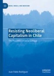 From ‘Laboratory’ to ‘Paradise’: 40 Years of Neoliberalism in Chile ...