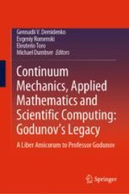 Continuum Mechanics, Applied Mathematics and Scientific Computing: Godunov's Legacy | SpringerLink