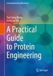 A Practical Guide to Protein Engineering | SpringerLink