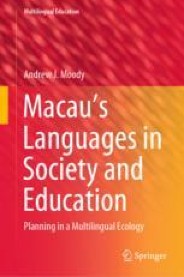 Historical Contexts of Multilingualism: Chinese Languages of Macau ...