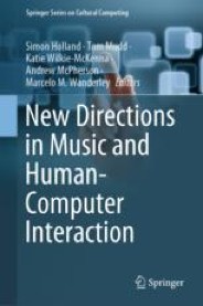 Understanding Music Interaction, and Why It Matters | SpringerLink