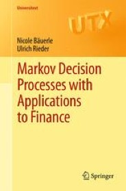 Markov Decision Processes with Applications to Finance | SpringerLink