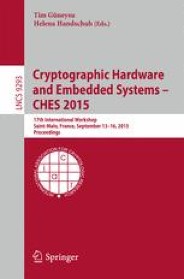 Cryptographic Hardware and Embedded Systems -- CHES 2015 | SpringerLink