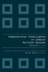 COMPUTATIONAL INTELLIGENCE IN COMPLEX DECISION MAKING SYSTEMS | SpringerLink