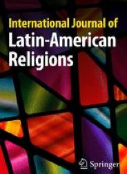 International Journal of Latin American Religions | Volumes and issues
