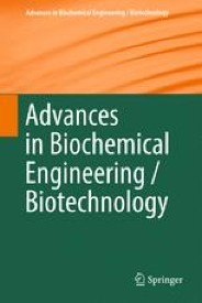 Advances in Biochemical Engineering/Biotechnology | Book series home