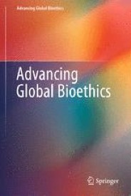 Advancing Global Bioethics | Book series home