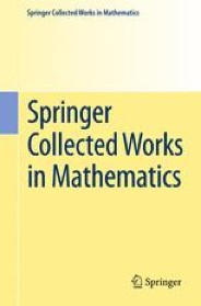 Springer Collected Works in Mathematics | Book series home