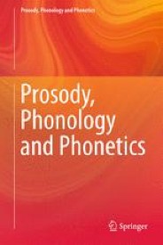 Prosody, Phonology and Phonetics | Book series home