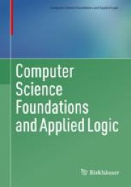 Computer Science Foundations and Applied Logic | Book series home