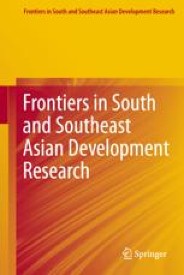 Frontiers in South and Southeast Asian Development Research | Book ...