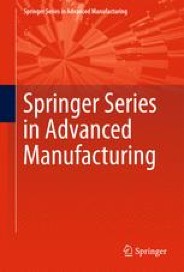 Springer Series in Advanced Manufacturing | Book series home