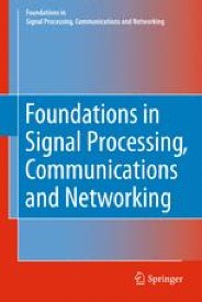 Foundations in Signal Processing, Communications and Networking | Book series home