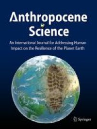 Introducing ‘Anthropocene Science’: A New International Journal for ...