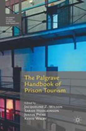 The Palgrave Handbook of Prison Tourism | SpringerLink