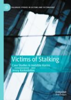 “There Is No Law Against Anyone Staring at Your Home”: Stalking Victims ...