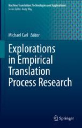 Explorations in Empirical Translation Process Research | SpringerLink