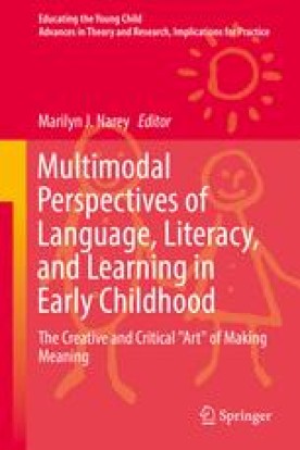 Multimodal Perspectives of Language, Literacy, and Learning in Early ...