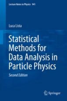 Statistical Methods for Data Analysis in Particle Physics | SpringerLink