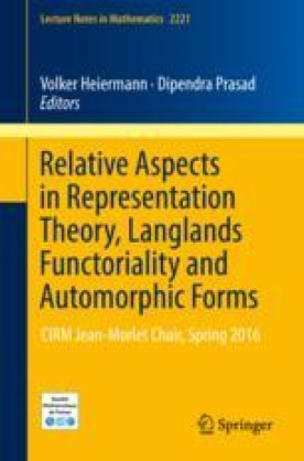 Relative Aspects in Representation Theory, Langlands Functoriality and Automorphic Forms ...