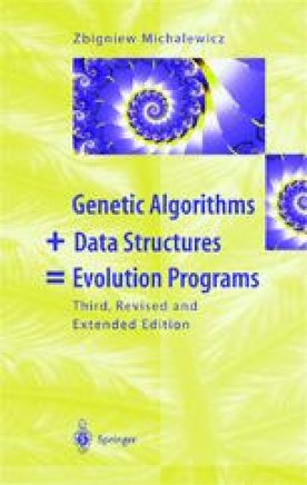 Genetic Algorithms + Data Structures = Evolution Programs | SpringerLink