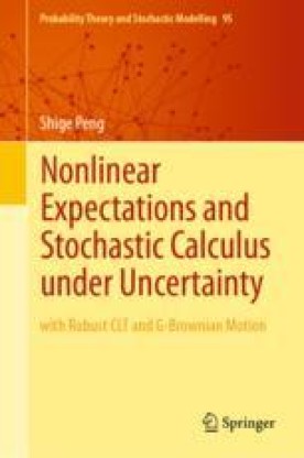 Nonlinear Expectations and Stochastic Calculus under Uncertainty | SpringerLink