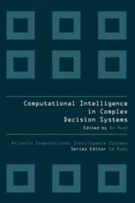 COMPUTATIONAL INTELLIGENCE IN COMPLEX DECISION MAKING SYSTEMS ...