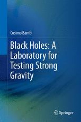 Black Holes: A Laboratory for Testing Strong Gravity | SpringerLink