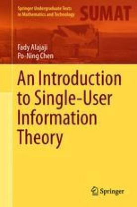 An Introduction to Single-User Information Theory | SpringerLink