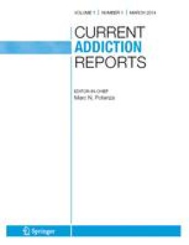 Current Addiction Reports | Volumes and issues