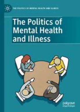 The Politics of Mental Health and Illness | Book series home