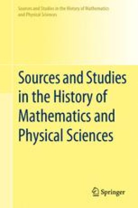 Sources and Studies in the History of Mathematics and Physical Sciences ...