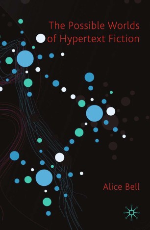 The Possible Worlds of Hypertext Fiction | SpringerLink
