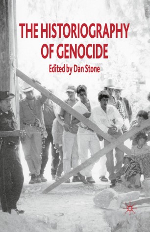 The Historiography of Genocide | SpringerLink