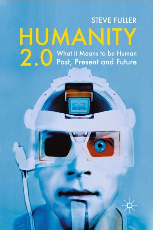Humanity 2.0: What it Means to be Human Past, Present and Future - UC ...