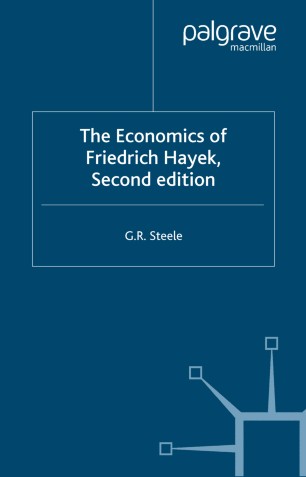 The Economics of Friedrich Hayek | SpringerLink