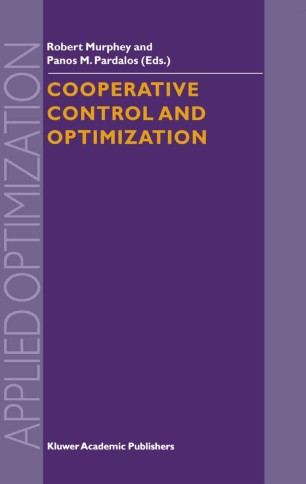 Cooperative Control and Optimization | SpringerLink