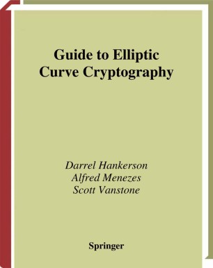 Guide to Elliptic Curve Cryptography | SpringerLink