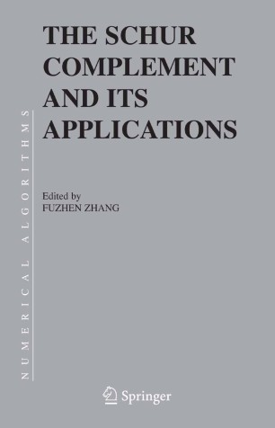 The Schur Complement and Its Applications | SpringerLink