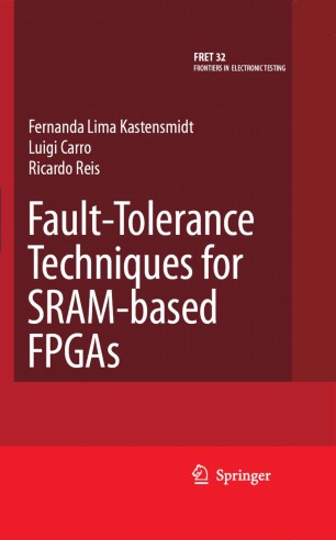 Fault-Tolerance Techniques for SRAM-based FPGAs | SpringerLink