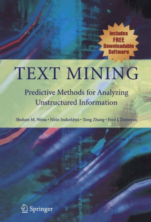 Text Mining: Predictive Methods for Analyzing Unstructured Information - Singapore Management ...