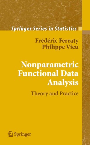 Nonparametric Functional Data Analysis | SpringerLink