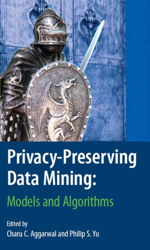 Privacy-Preserving Data Mining | SpringerLink