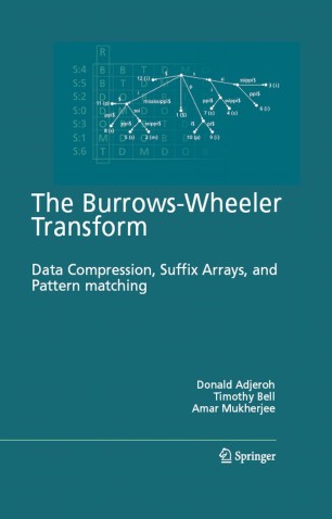 The Burrows-Wheeler Transform: Data Compression, Suffix Arrays, and Pattern Matching | SpringerLink
