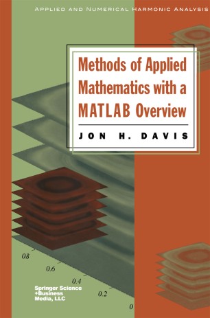 Methods of Applied Mathematics with a MATLAB Overview | SpringerLink