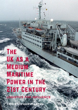 The UK as a Medium Maritime Power in the 21st Century | SpringerLink