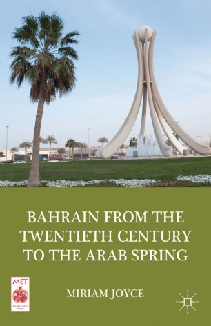 Bahrain from the Twentieth Century to the Arab Spring | SpringerLink