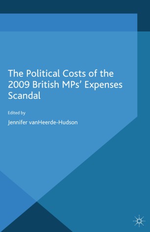 The Political Costs of the 2009 British MPs’ Expenses Scandal ...