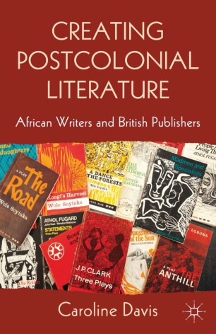 Creating Postcolonial Literature | SpringerLink